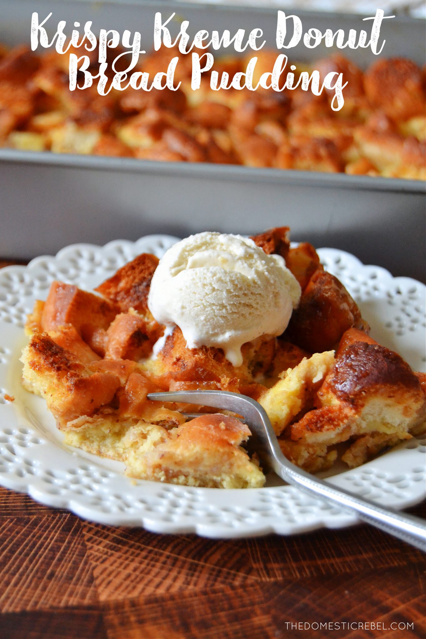 Krispy Kreme Doughnut Bread Pudding | The Domestic Rebel